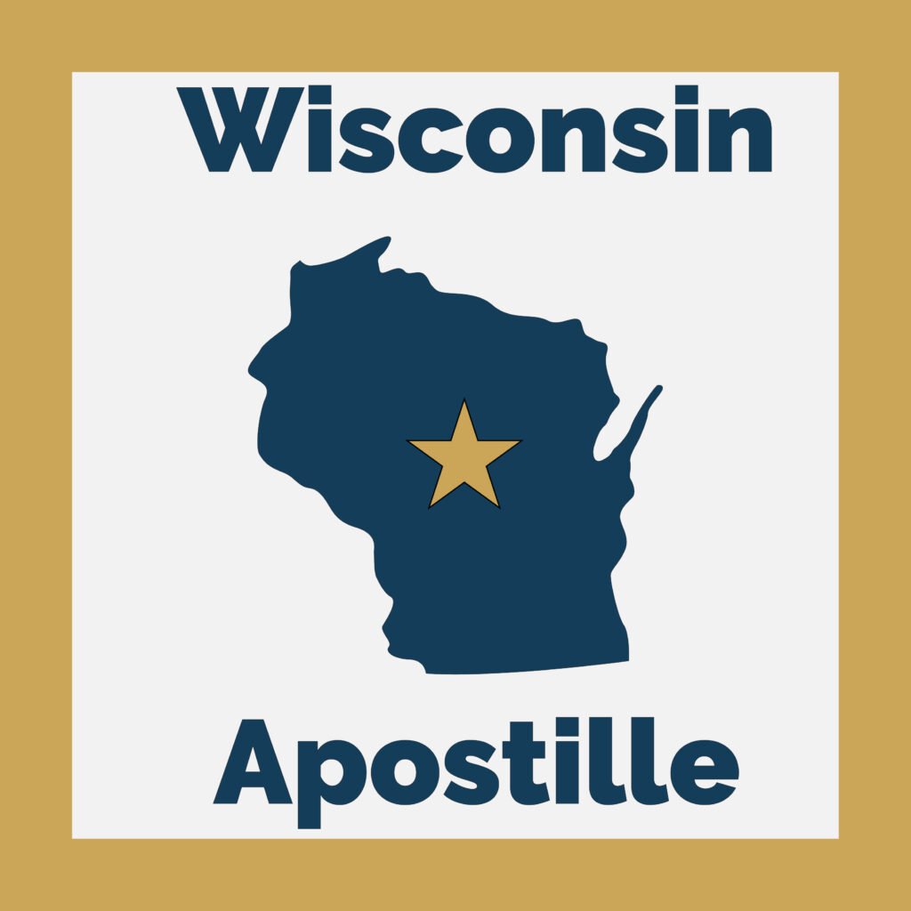 Wisconsin Apostilles Products - Wisconsin Apostille Agent
